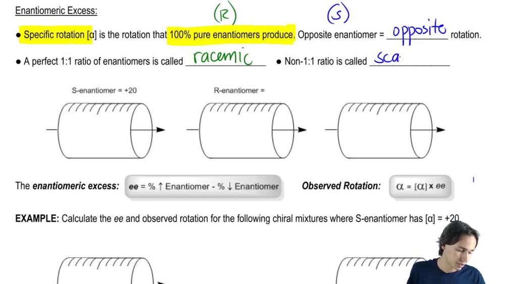 Calculating Enantiomeric Excess and Observed Rotation | Pearson+ Channels